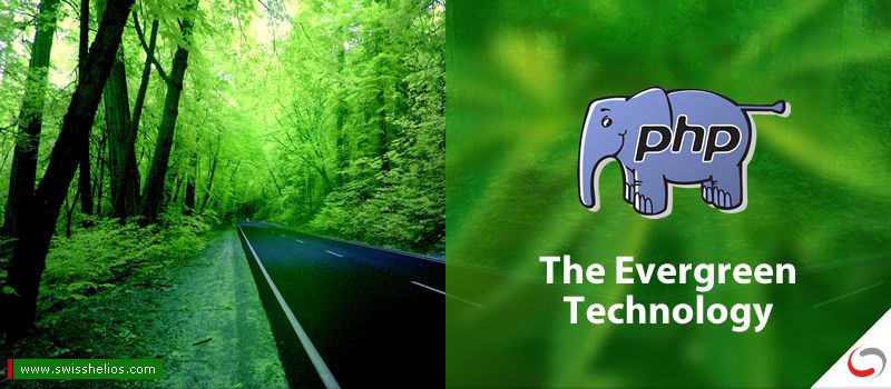 PHP - The Evergreen Technology - SwissHelios Blog